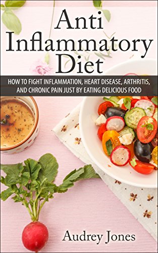Amazon.com: Anti Inflammatory Diet: How to Fight Inflammation, Heart ...