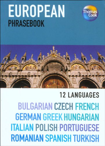 European 12 Language Phrasebook, 3rd: Thomas Cook Publishing ...