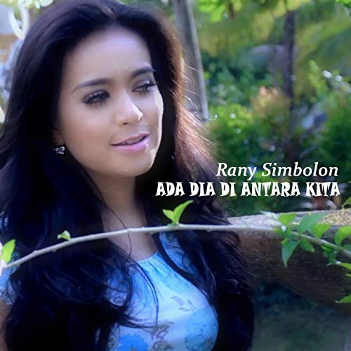 Ada Dia Di Antara Kita by Rany Simbolon on Amazon Music - Amazon.com