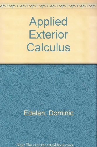Applied Exterior Calculus: Dominic G.B. Edelen: 9780471807735: Amazon ...