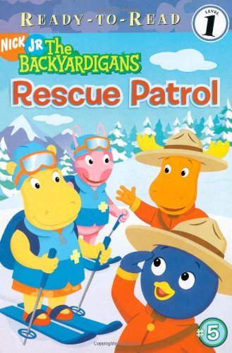 Rescue Patrol (Ready-To-Read Backyardigans - Level 1) by Catherine ...