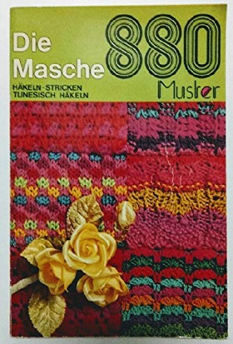 Die Masche 880 Muster Häkeln - Stricken - Tunesisch Häkeln : T. Seto ...