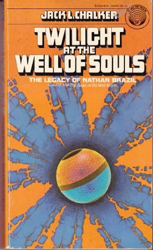 Twilight at the Well of Souls (Saga of the Well World, Vol. 5): Chalker ...