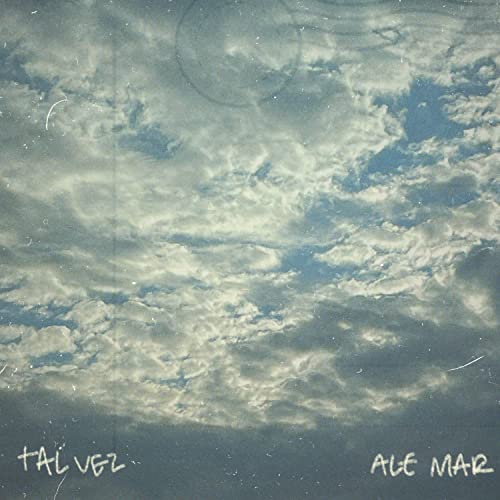 Play tal vez by Ale Mar on Amazon Music