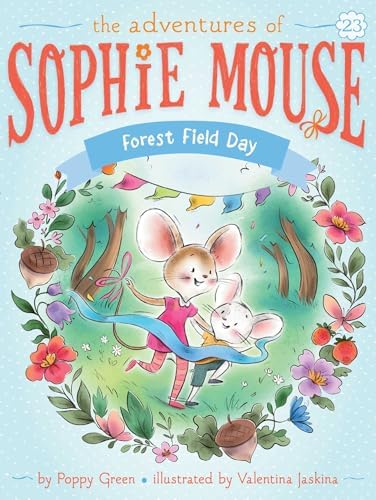 Amazon.com: Forest Field Day (The Adventures of Sophie Mouse ...