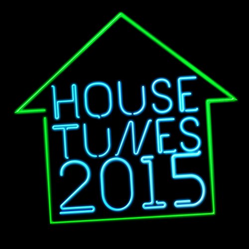 Amazon.com: House Tunes 2015 : House Music 2015: Digital Music