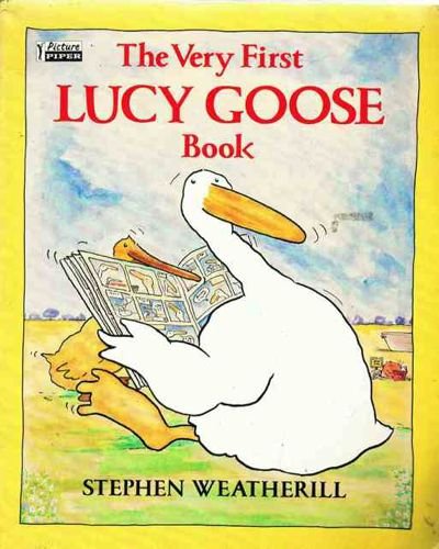 The Very First Lucy Goose Book (Piper Picture Books): Amazon.co.uk ...