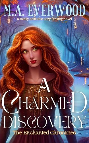 Amazon.com: A Charmed Discovery: A totally addictive cozy fantasy novel ...