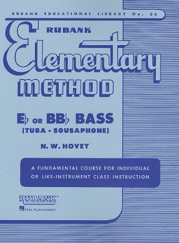 Rubank Elementary Method: E-Flat or BB-Flat Bass (Tuba - Sousaphone): A ...