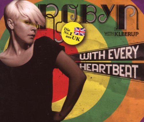 ROBYN WITH KLEERUP - With Every Heartbeat - Amazon.com Music