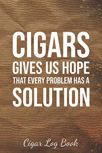 Amazon.com: Cigars Gives Us Hope That Every Problem Has a Solution ...