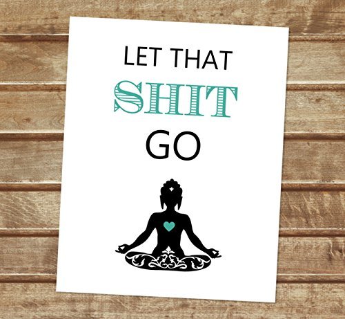 Amazon.com: Let That Shit Go - Zen Art Print, Buddha Silhouette Wall ...