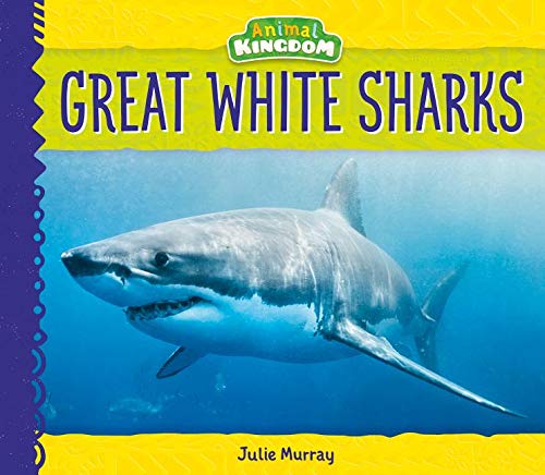 Great White Sharks (Animal Kingdom) : Amazon.in: Books