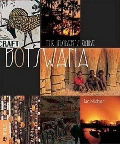 Botswana : The Insider's Guide: Ian Michler: 9781868729968: Amazon.com ...