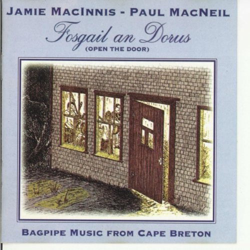 Jamie Macinnis & Paul Macneil - Open the Door/Fosgail An Dor - Amazon ...
