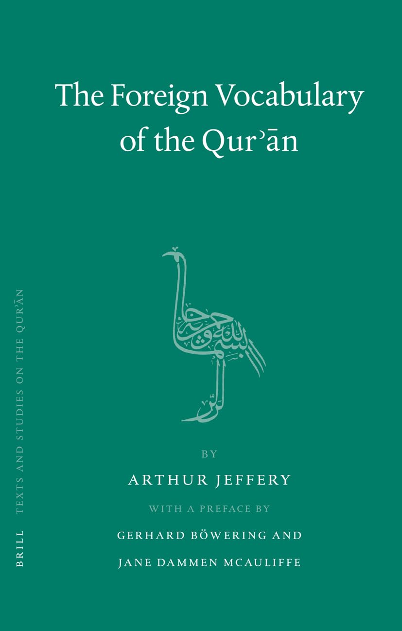 Amazon.com: The Foreign Vocabulary of the Qur'an (Texts and Studies on ...