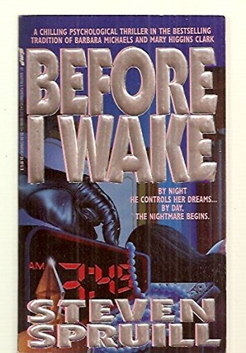 Before I Wake: Spruill, Steven: 9780312928964: Amazon.com: Books
