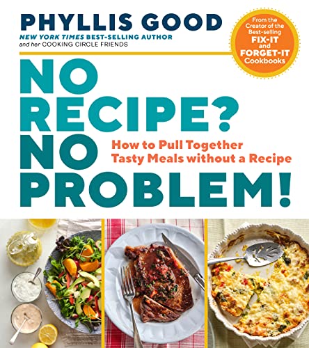Amazon.com: No Recipe? No Problem!: How to Pull Together Tasty Meals ...