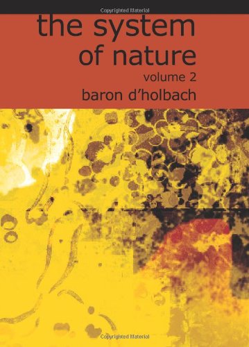 The System of Nature, Volume 2: Holbach, Baron D': 9781426432927 ...