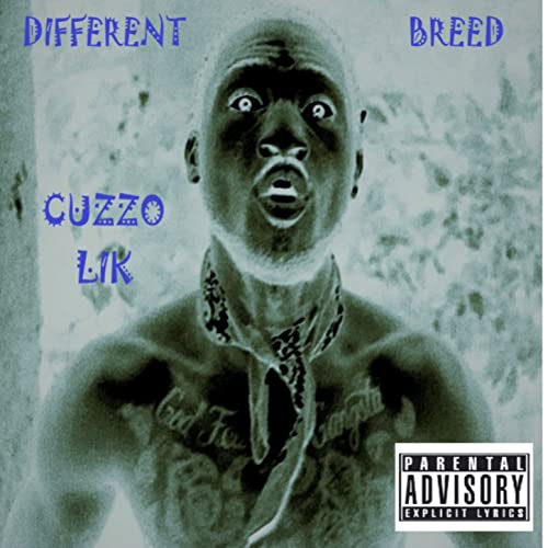 Amazon MusicでCuzzo LikのDifferent Breedを再生する