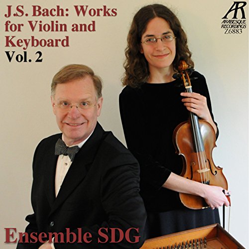 Amazon.com: J.S. Bach: Works for Violin and Keyboard, Vol. 2 : Ensemble ...