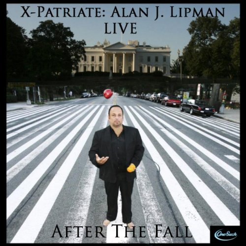 Amazon.co.jp: After The Fall Live : X-Patriate: Alan J. Lipman: デジタルミュージック