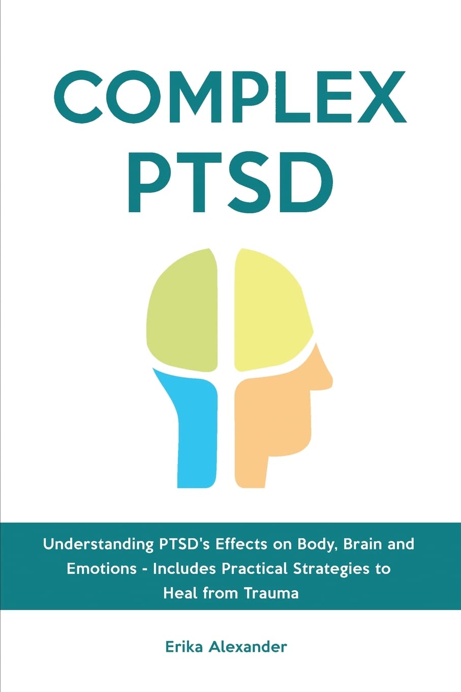 Snapklik.com : Complex PTSD: Understanding PTSDs Effects On Body