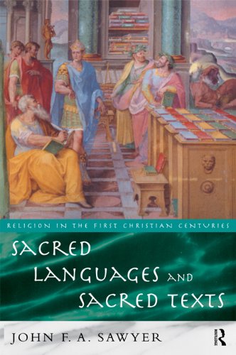 Sacred Languages and Sacred Texts (Religion in the First Christian ...