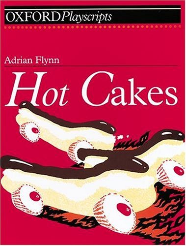 Hot Cakes: Adrian Flynn: 9780198312734: Amazon.com: Books