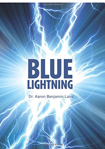 Blue Lightning: Dr. Aaron Benjamin Laird: 9781613467206: Amazon.com: Books