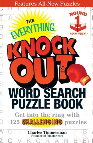 The Everything Knock Out Word Search Puzzle Book: Heavyweight Round 1 ...