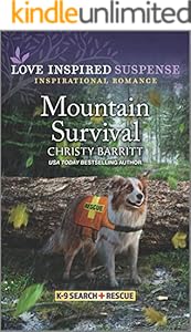 Mountain Survival: A Romantic Suspense Novel (K-9 Search and Rescue Book 3) - Kindle edition by ...