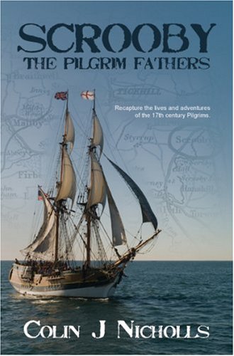 Scrooby the Pilgrim Fathers: Amazon.co.uk: Nicholls, Colin J ...