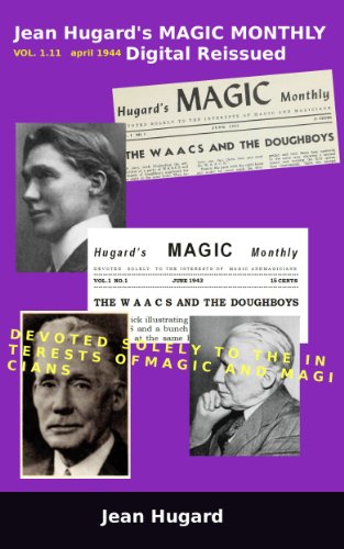 Jean Hugard's MAGIC MONTHLY VOL.1.11 april 1944 Digital Reissued ...