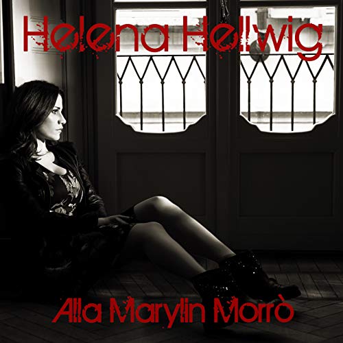 Amazon Music - Helena HellwigのAlla Marylin Morrò - Amazon.co.jp