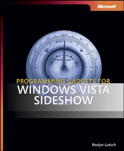 Programming Gadgets for Windows Vista Sideshow (Pro - Developer): Lutsch, Roslyn: 9780735624283 ...