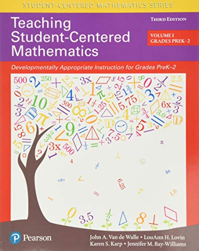 Teaching Student-Centered Mathematics: Developmentally Appropriate ...
