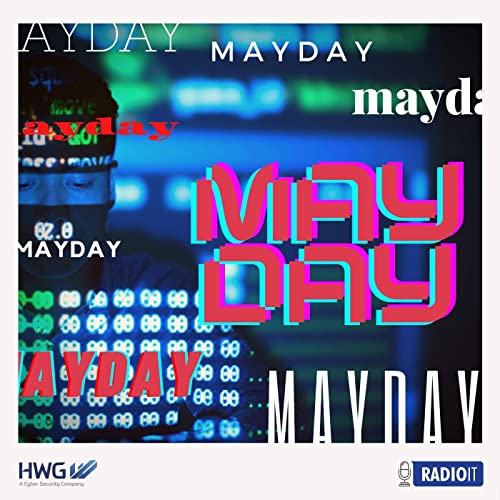 MAYDAY | Cybersecurity : RADIO IT Podcast Network: Amazon.in: Audible ...