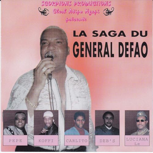 Play La saga du général Defao by Defao Matumona feat. Pepe, Koffi ...