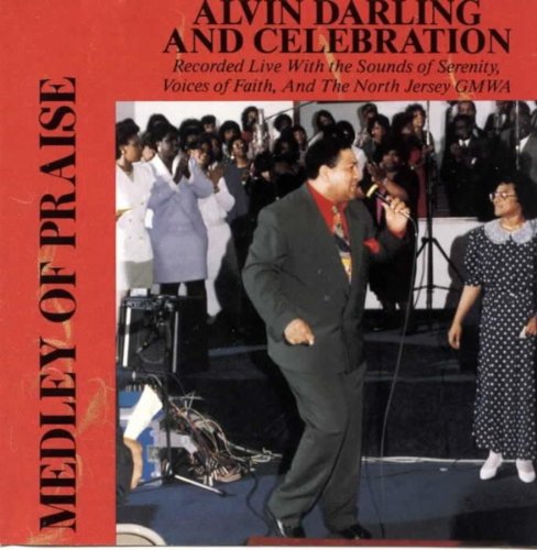 Amazon.com: Meldey Of Praise : Alvin Darling & Celebration: Digital Music