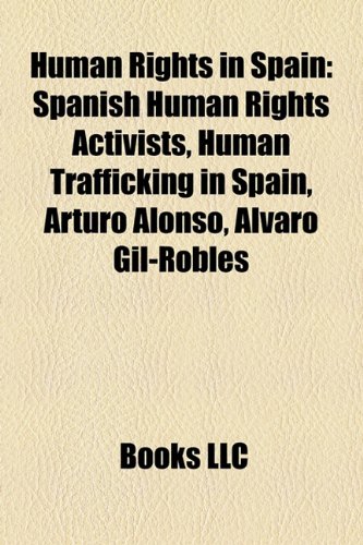 Human Rights in Spain: Spanish Human Rig : Llc, Books: Amazon.es: Libros