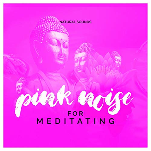 Pink Noise for Meditating by Pink Noise on Amazon Music - Amazon.com