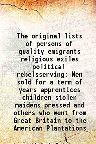 The original lists of persons of quality 1874 [Hardcover]: John Camden ...