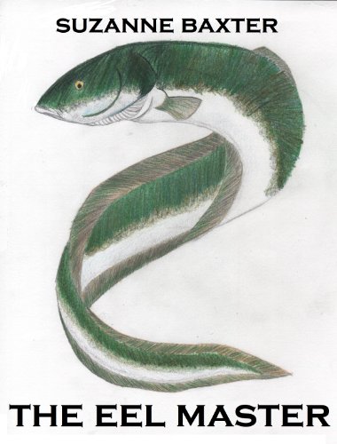 Amazon.co.jp: The Eel Master (English Edition) 電子書籍: Baxter, Suzanne: 洋書