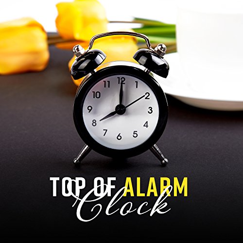 Play Top of Alarm Clock: Soothing New Age Awakening, Early Morning Wake ...