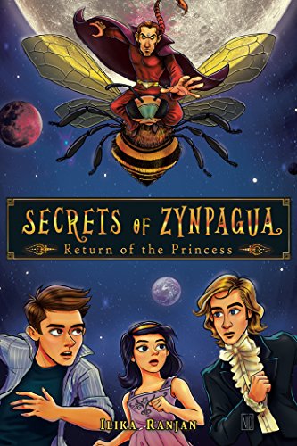 Secrets of Zynpagua: Return of the Princess eBook : Ranjan, Ilika ...