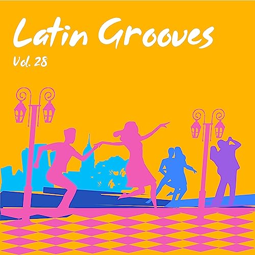 Latin Grooves, Vol. 28 by VARIOUS ARTISTS on Amazon Music Unlimited