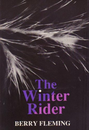 Winter Rider: Fleming, Berry: 9780933256767: Amazon.com: Books