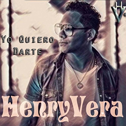 Yo Quiero Darte by Henry Vera on Amazon Music - Amazon.com