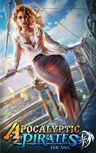 Amazon.com: Apocalyptic Pirates eBook : Vall, Eric: Kindle Store